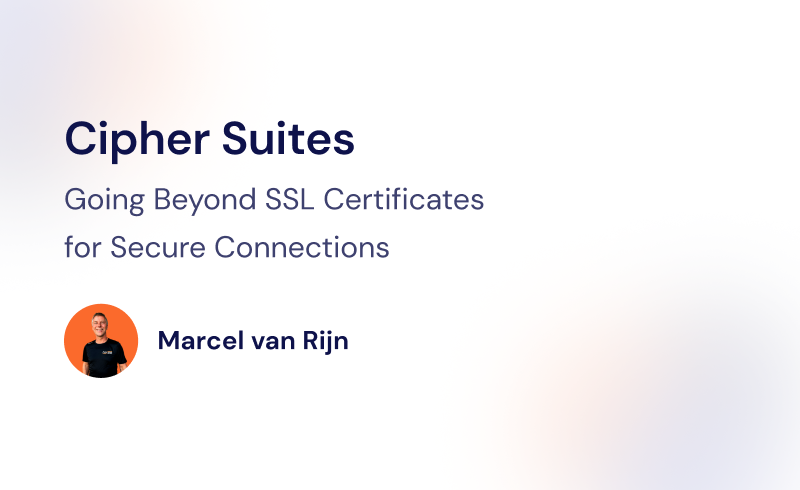 Cipher Suites: Beyond SSL for Secure Connections - Nixon Digital